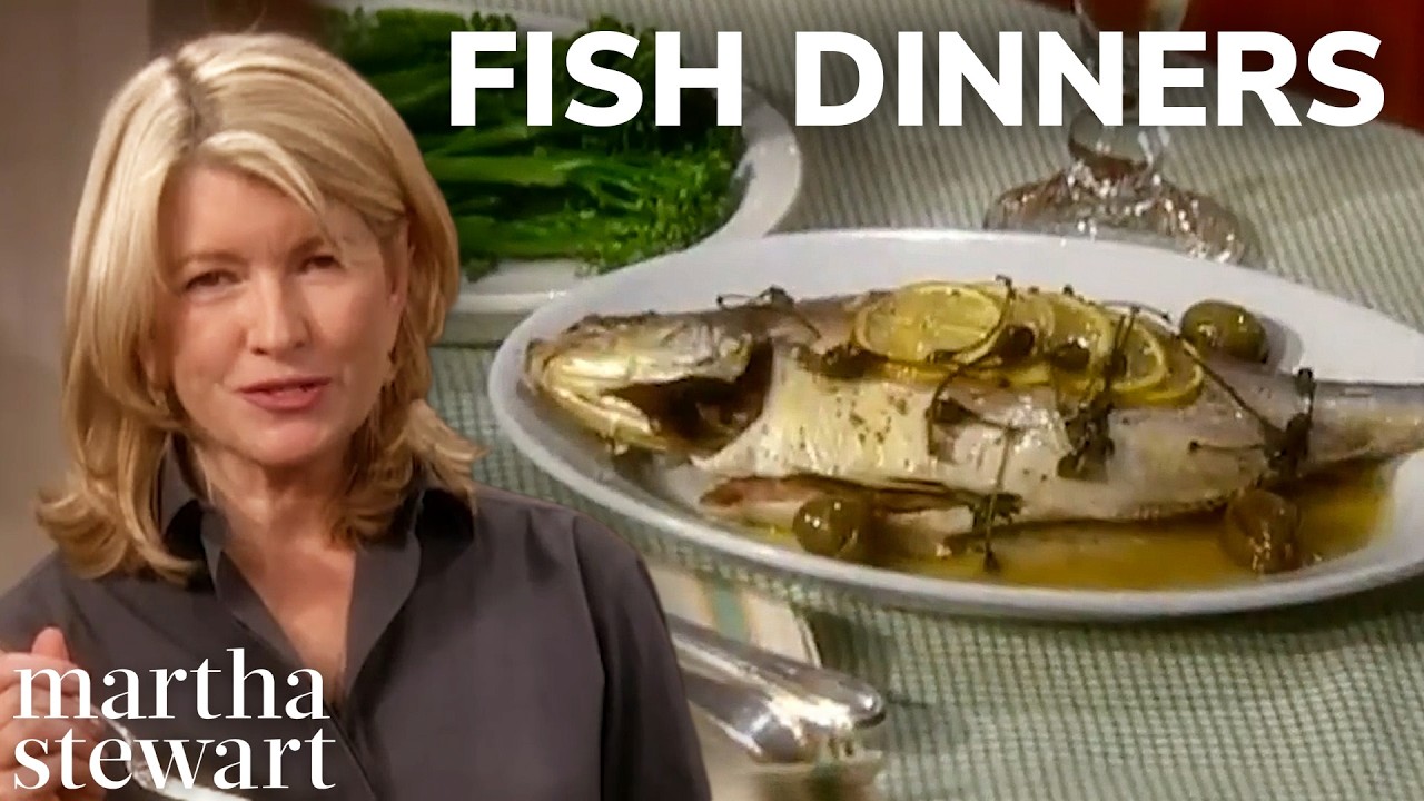 Martha Stewart's Best Fish Dinners (Roasted Pompano, Poached Salmon ...