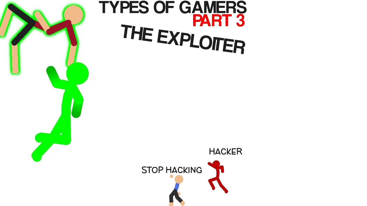 Types Of Gamers Part 3: The Exploiter - YouTube