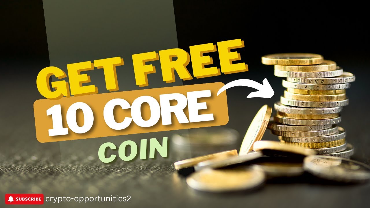 Register and Claim 10 Core Coin - YouTube