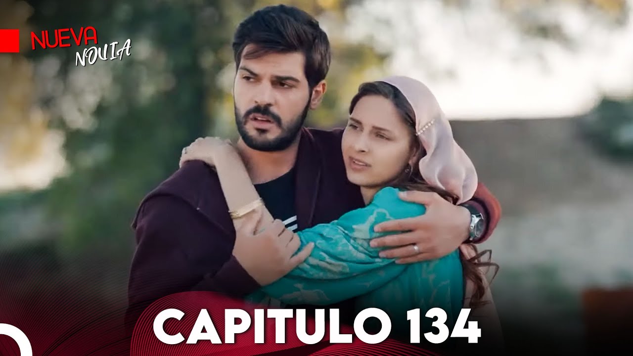 Nueva Novia | Capitulo 134 (Subtitulado En Español) - YouTube