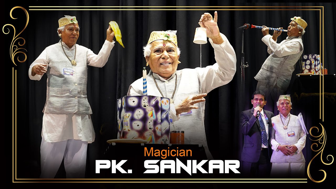 ULUBERIA MAGICIAN PK SANKAR / MAGIC WORLD ANNUAL PROG-2023 / SENIOR MAGICIAN OF INDIA / M ...