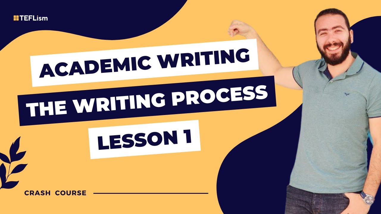 Lesson 1 | The Writing Process | #Academic_Writing - YouTube