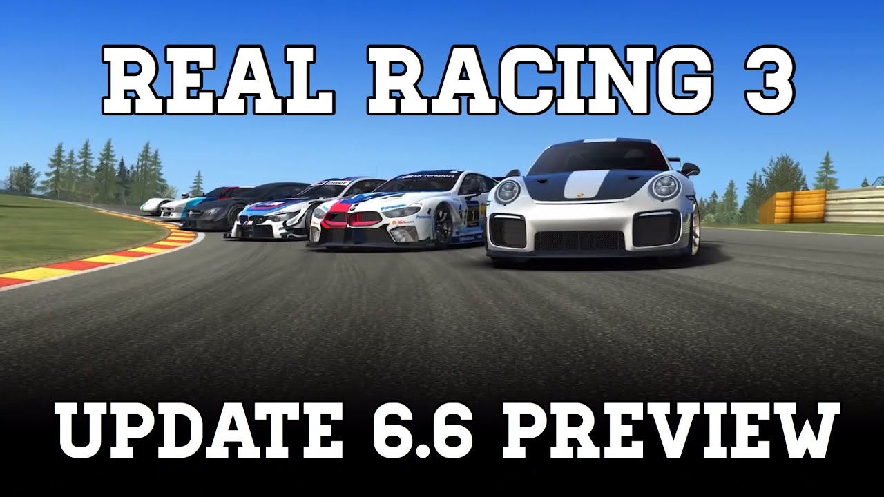 Real Racing 3 Update 6.6 Preview RR3 - YouTube