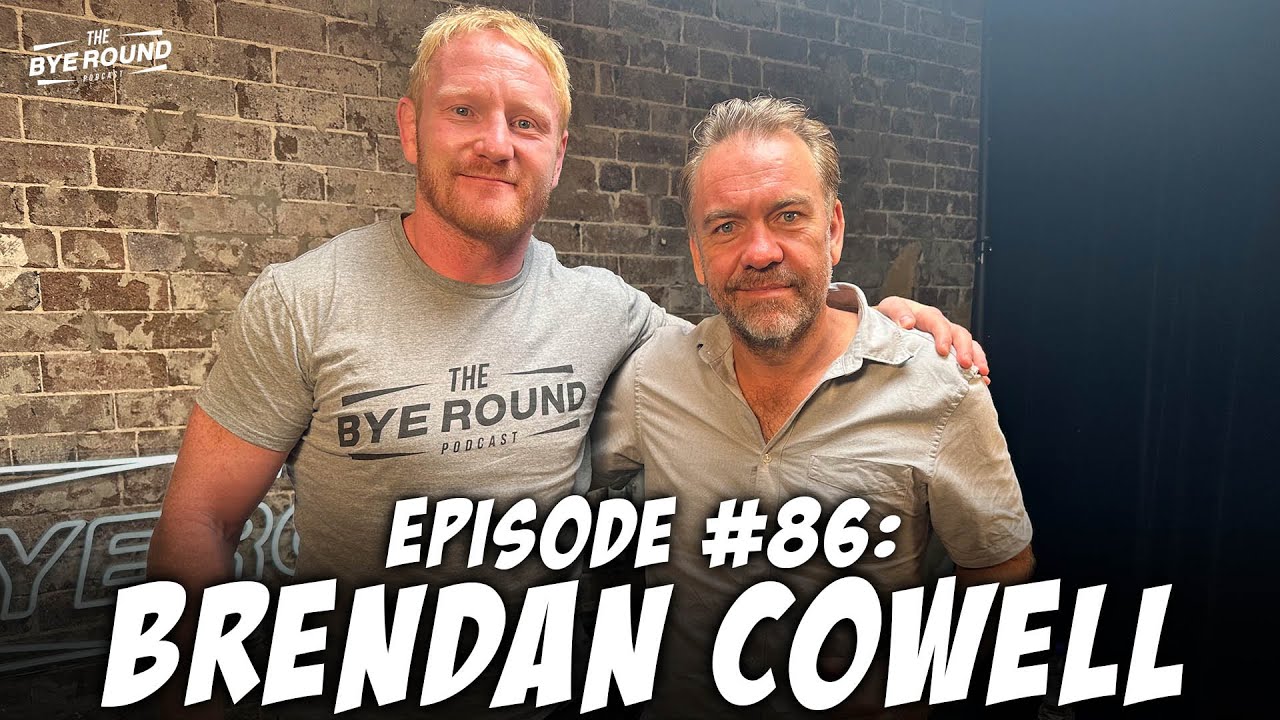 #86 Brendan Cowell | The Bye Round with James Graham - YouTube