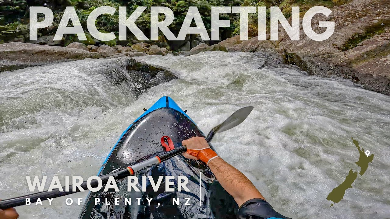 PACKRAFTING WAIROA RIVER! - YouTube