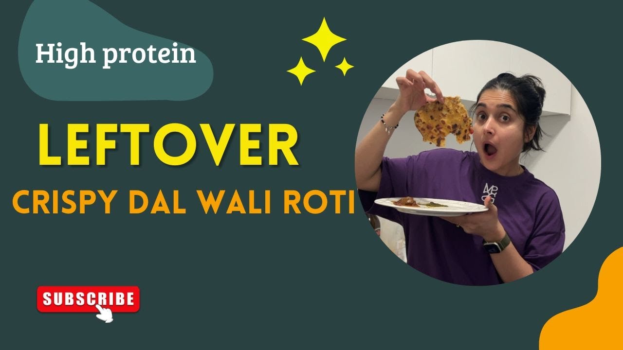 High-Protein Dal Wali Roti Recipe | Easy, Crispy & Perfect for Busy ...