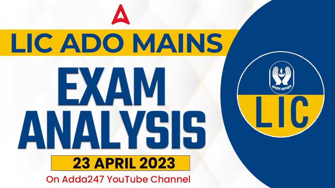 LIC ADO Mains Exam Analysis 2023 (23rd April) | LIC ADO Mains Question ...