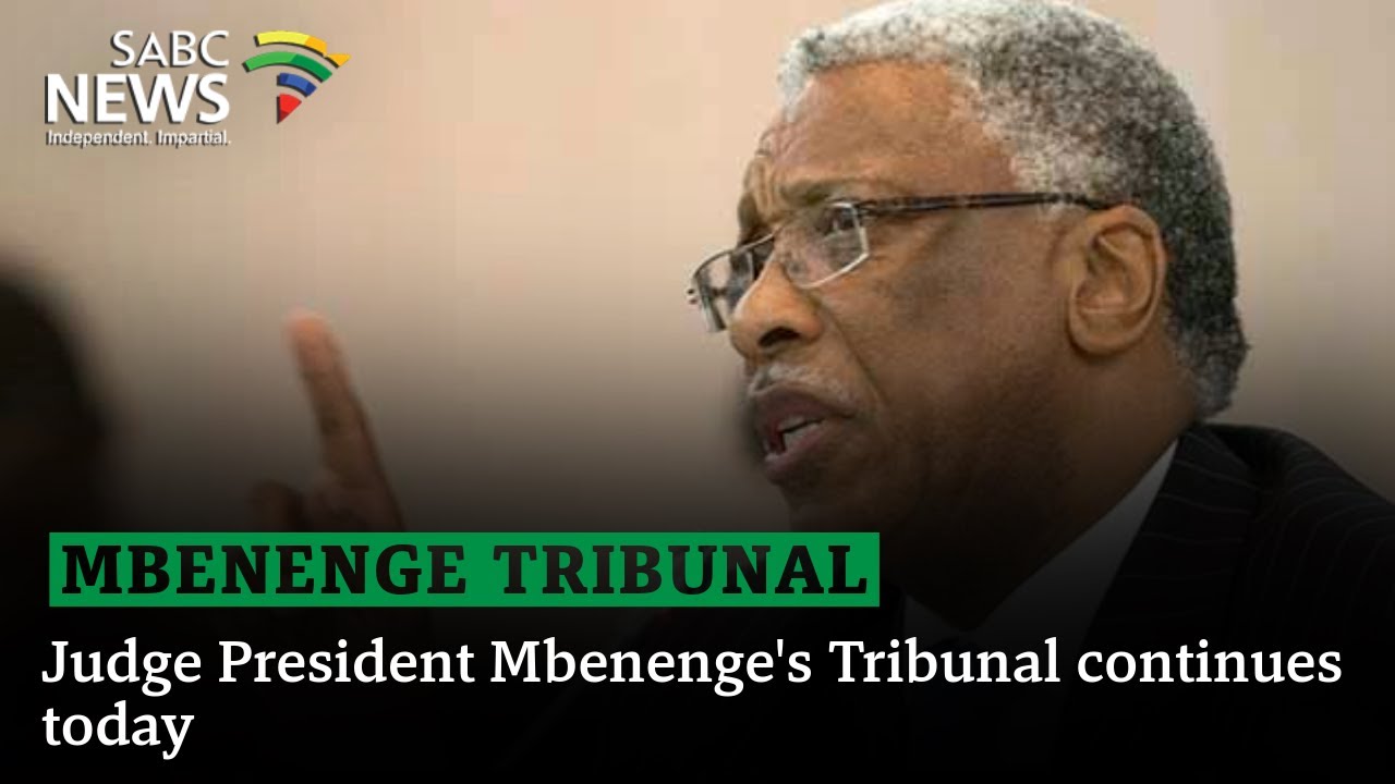 Judge President Mbenenge's Tribunal continues today - YouTube