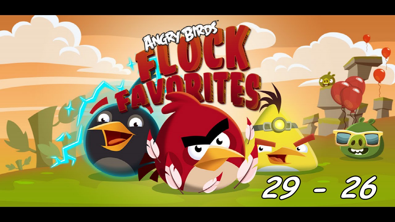Angry Birds - Flock Favorites 29 - 26 Walkthrough - YouTube