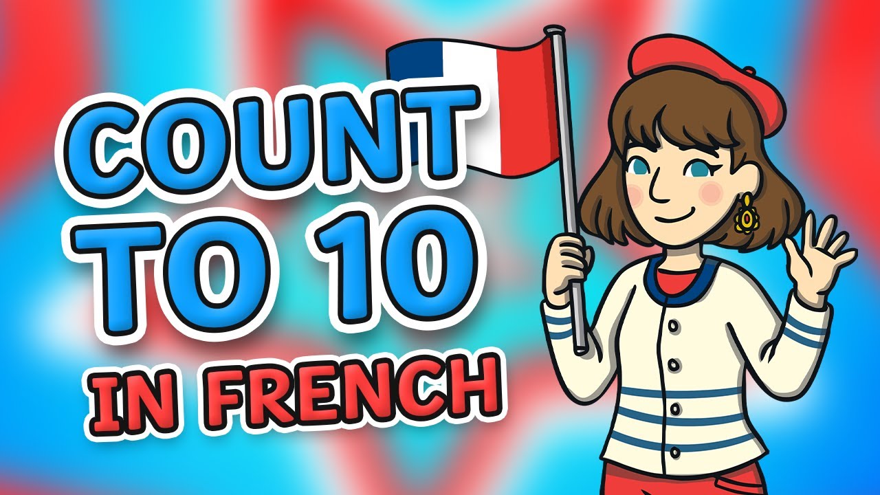 French Counting Song | How to Count in French - YouTube