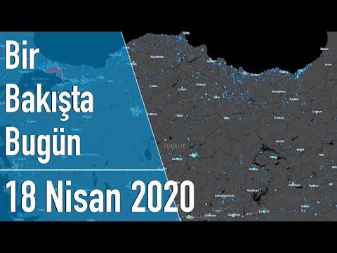 Türkiye ve dünya gündeminde neler oldu? İşte Bir Bakışta Bugün | 18 Nisan 2020