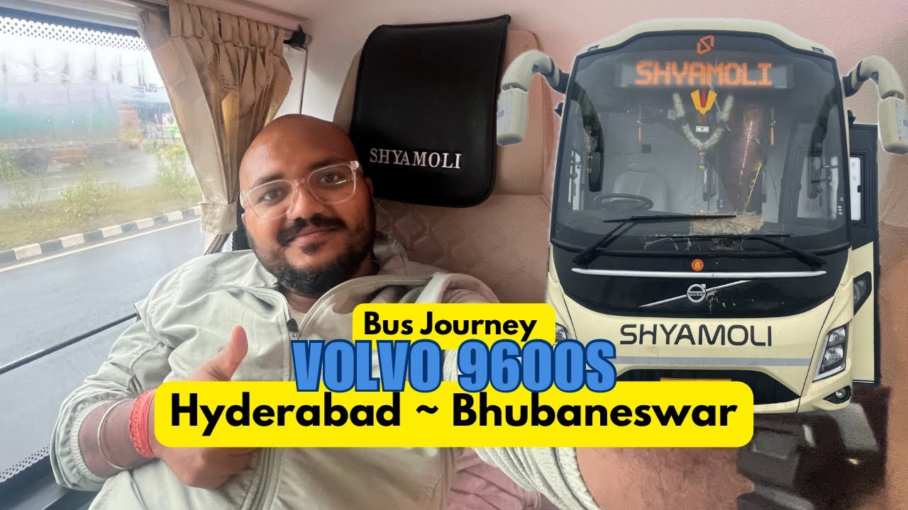Hyderabad to Bhubaneswar bus journey | Shyamoli paribahan bus review ...