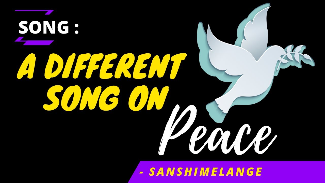 A song of PEACE | #Peace #Songs #OriginalSongs | peace everywhere - YouTube