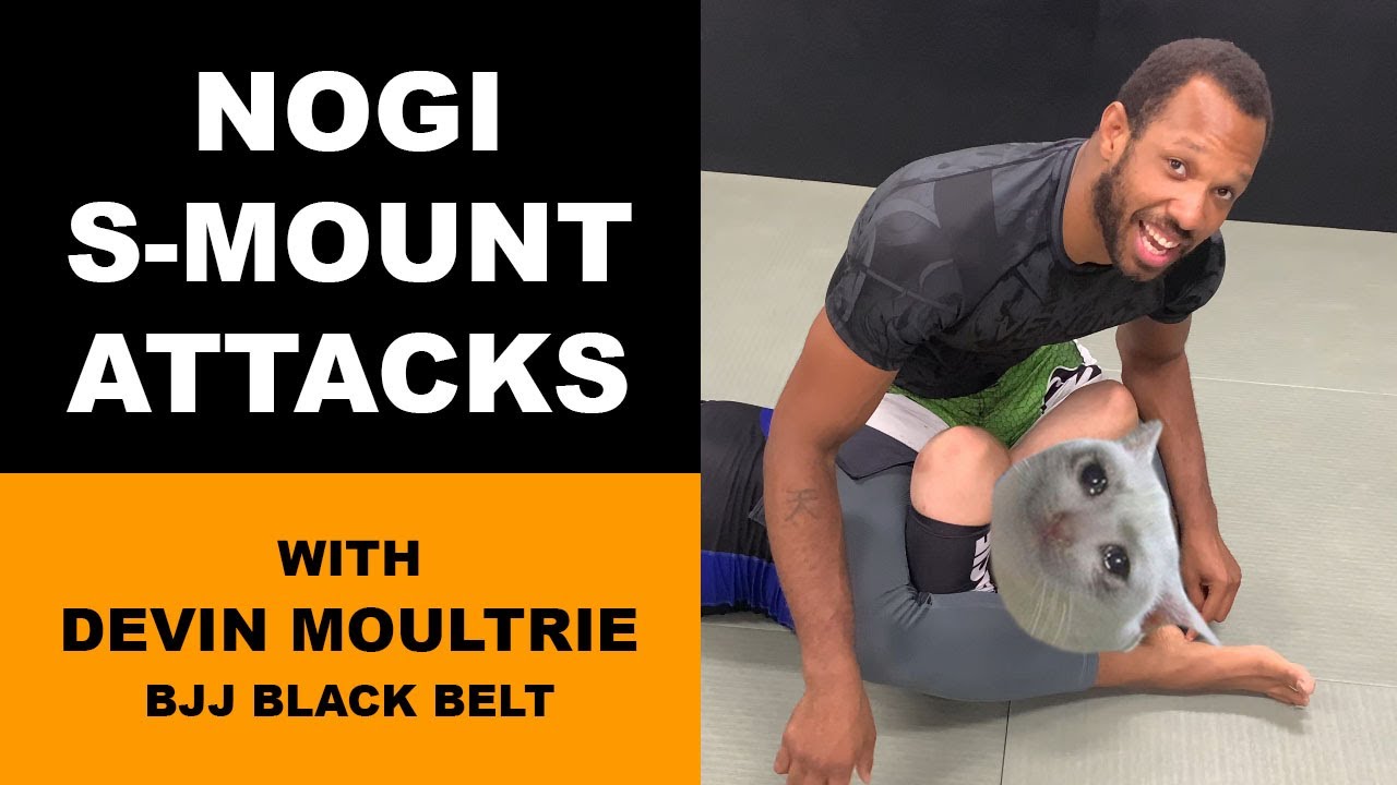 S Mount Attacks for Nogi Grappling by Devin Moultrie - YouTube