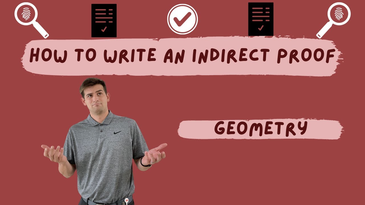 Write an Indirect Proof - YouTube