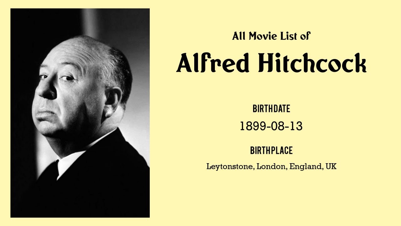Alfred Hitchcock Movies list Alfred Hitchcock| Filmography of Alfred ...