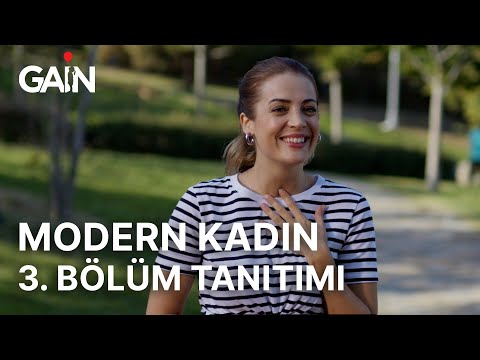 Modern Kadın | 3. Bölüm Tanıtımı | 27 Haziran’da Sadece GAİN’de! 🎈