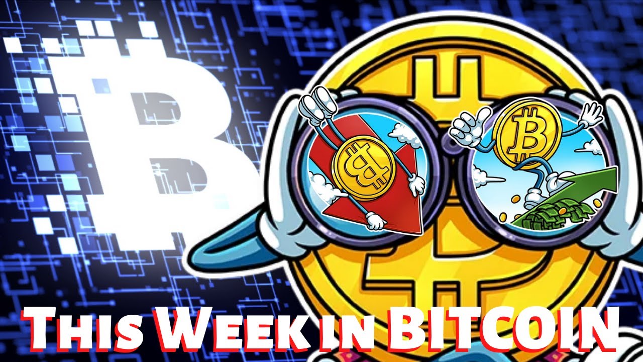 This week in Bitcoin - YouTube