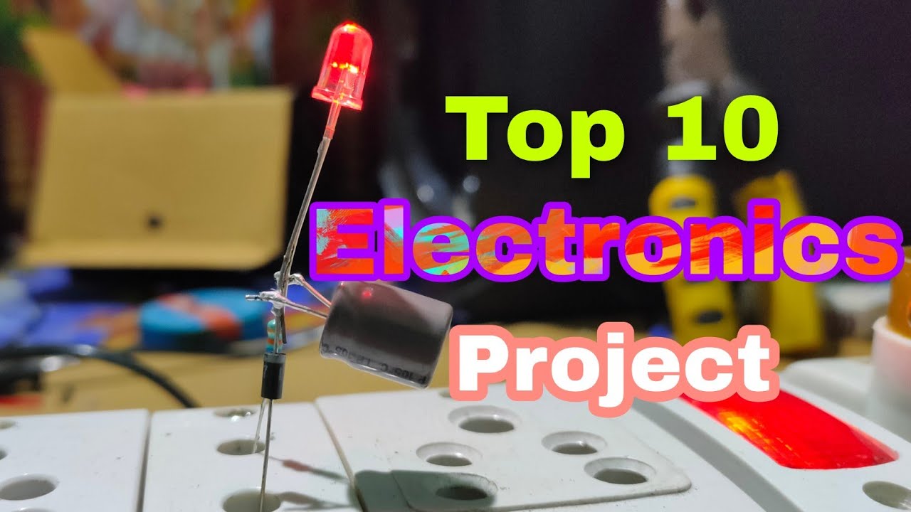 My Top 10 Electronics project | Vishal Electronic | - YouTube