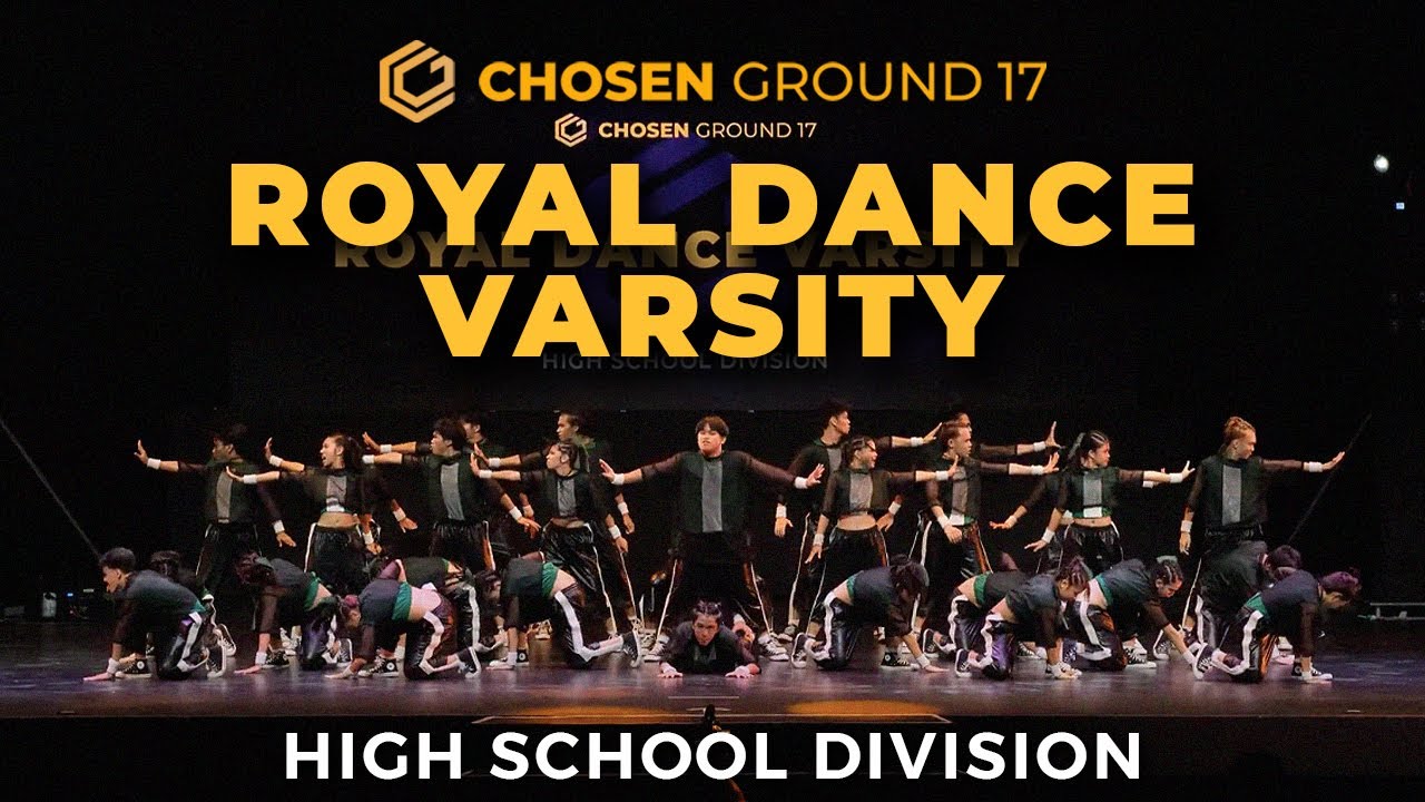 Royal Dance Varsity (Champion) | High School Division | Chosen Ground ...