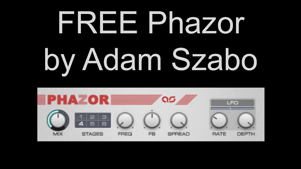 FREE Phazor by Adam Szabo - YouTube