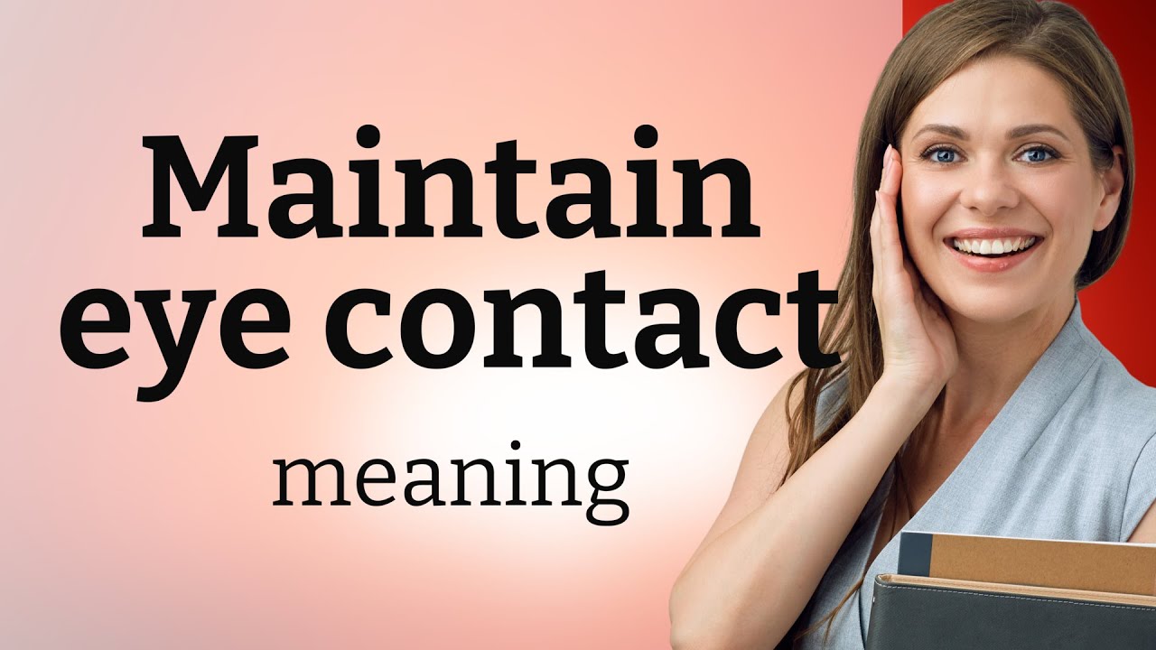 Mastering the Art of Eye Contact - YouTube