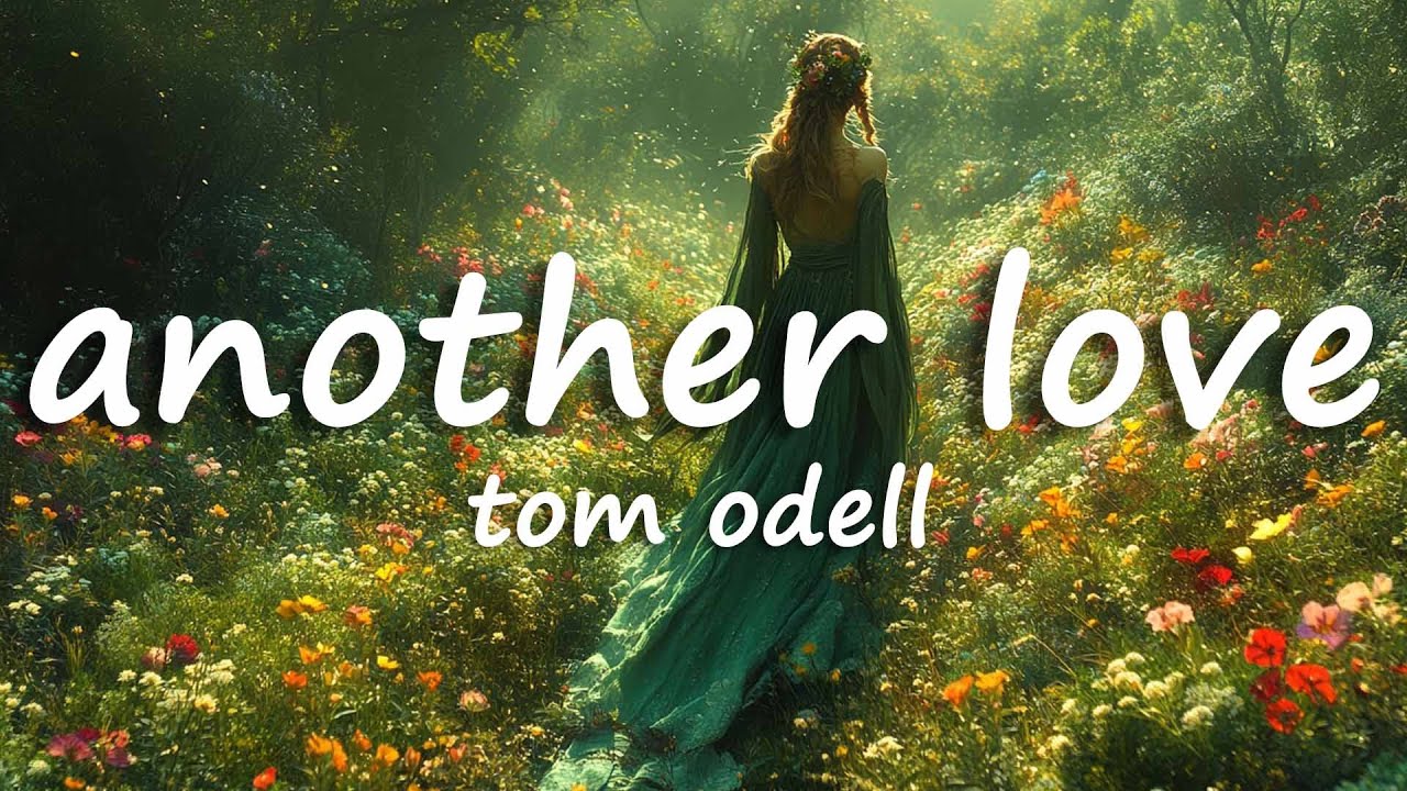Tom Odell - Another Love (Lyrics) - YouTube