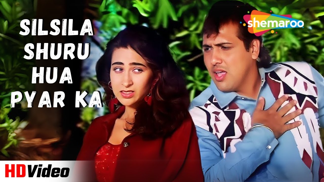 Silsila Shuru Hua Pyar Ka | Udit Narayan, Alka Yagnik | Govinda ...