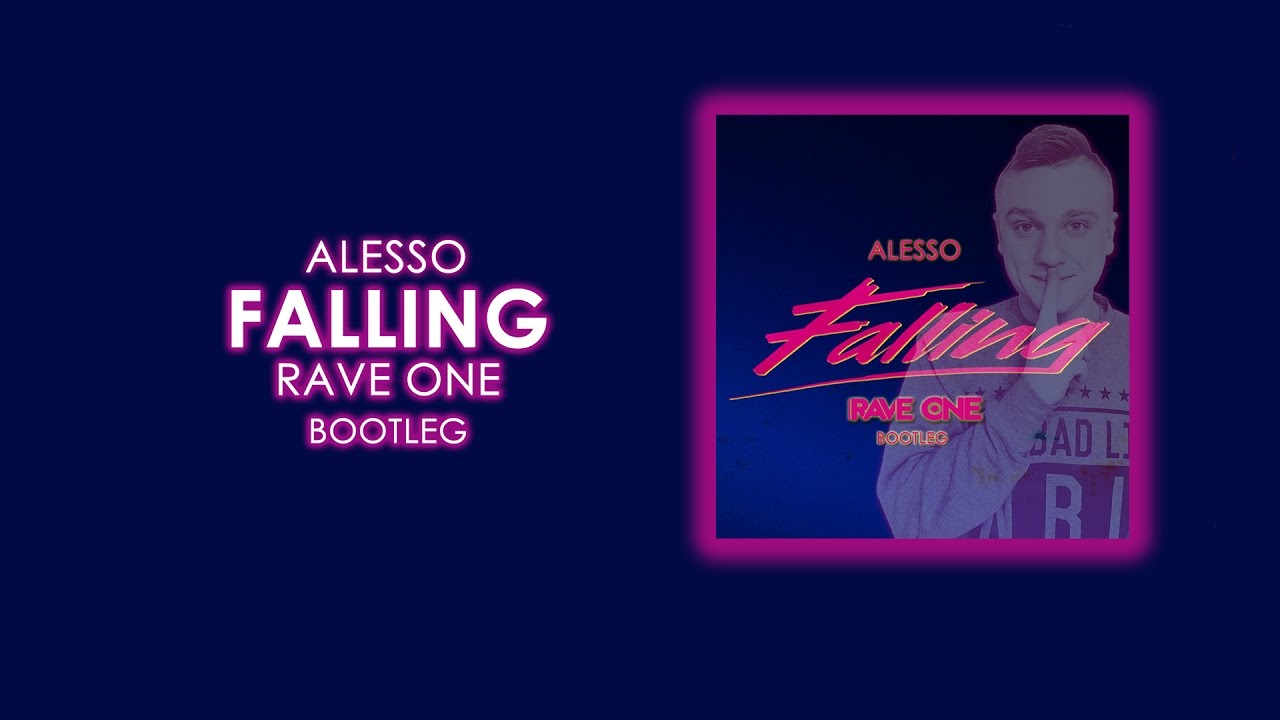 Alesso - Falling (Rave One Bootleg) FREE DOWNLOAD - YouTube