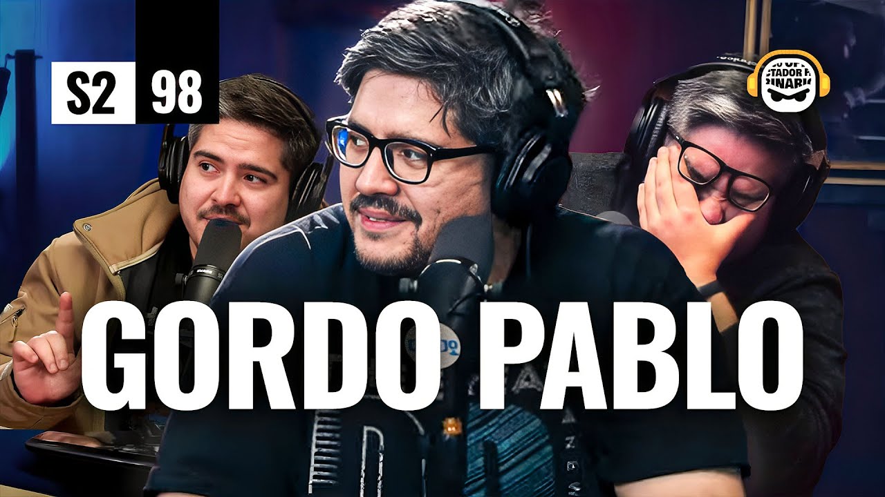 Tres Pablos, una presidencia | Gordo Pablo en el PODCAST ENOJADO s2 #98 - YouTube