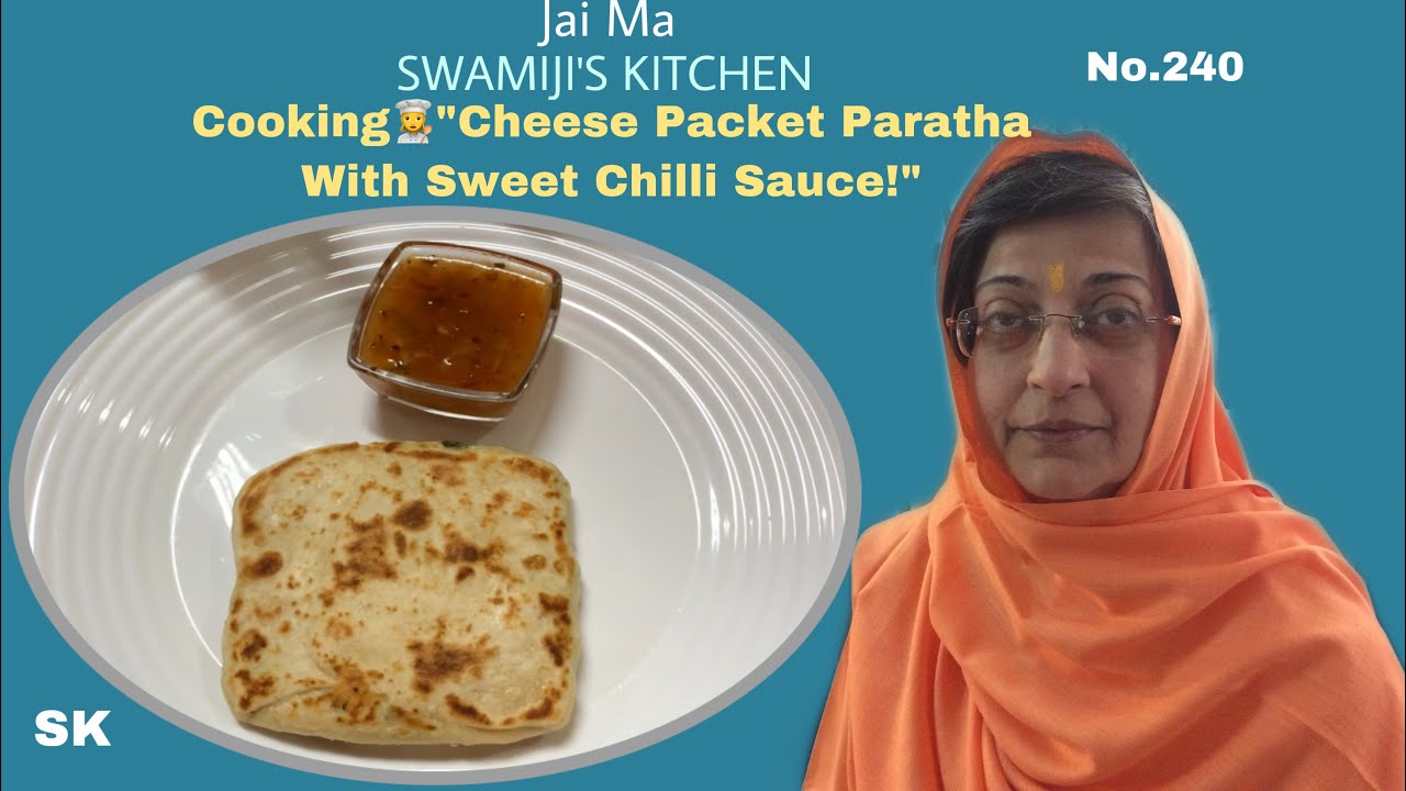 Cheese Packet Paratha With Sweet Chilli Sauce! | No. 240 - YouTube