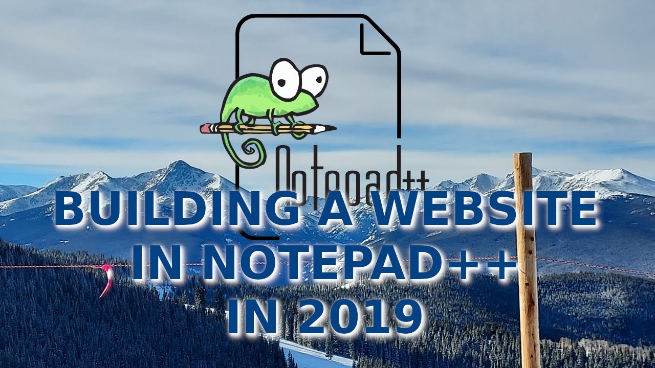 Building a Website in Notepad++ in 2019 Part 5 - YouTube