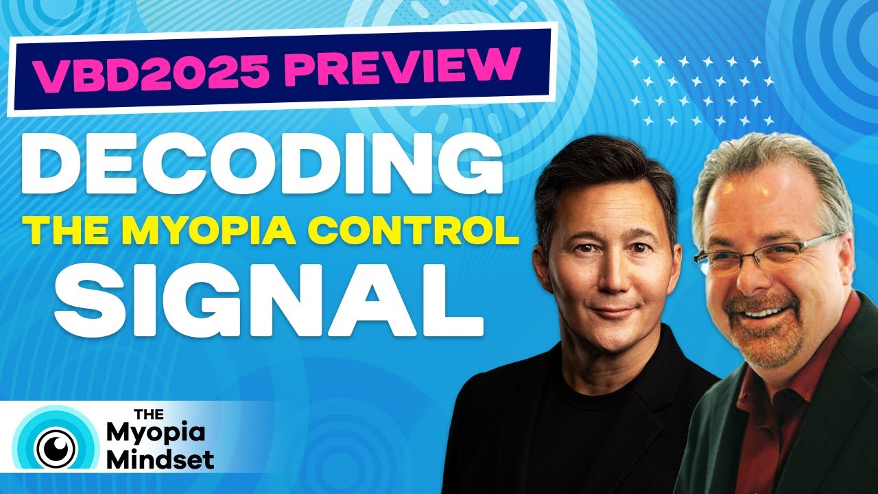 Decoding The Myopia Control Signal: Insights from Pat Caroline & Randy Kojima | VBD2025 Preview ...
