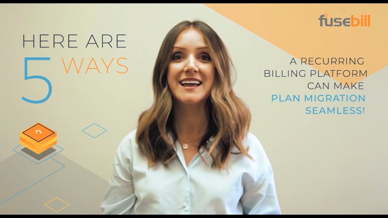 5 Ways a Recurring Billing Platform Can Make Plan Migration Seamless ...