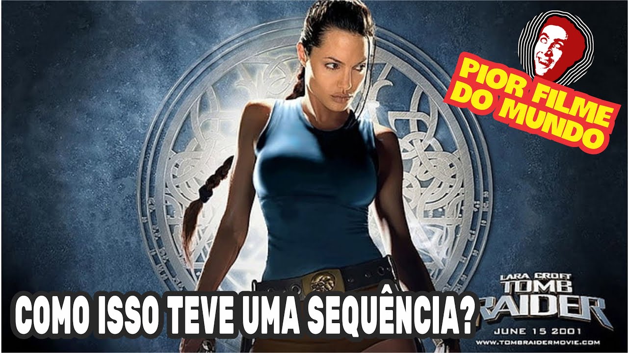 O Pior Filme do Mundo: Lara Croft - Tomb Raider - YouTube