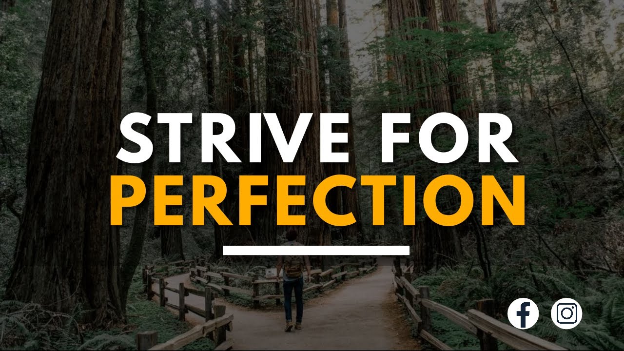 The Pursuit of Perfection: A Life-Changing Sermon - YouTube