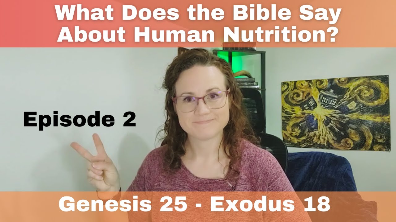 Episode 2 - What Does the Bible Say About Human Nutrition? - YouTube
