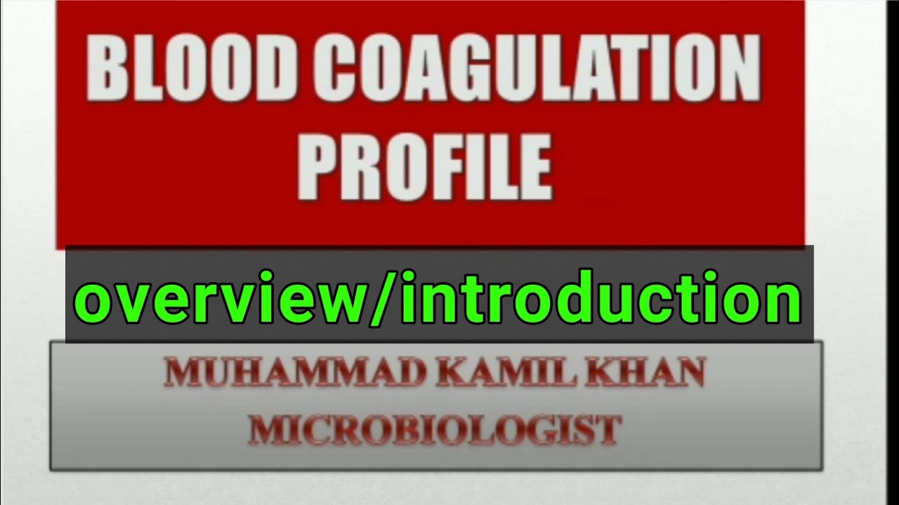 Blood coagulation profile or coagulation studies lecture 1 - YouTube