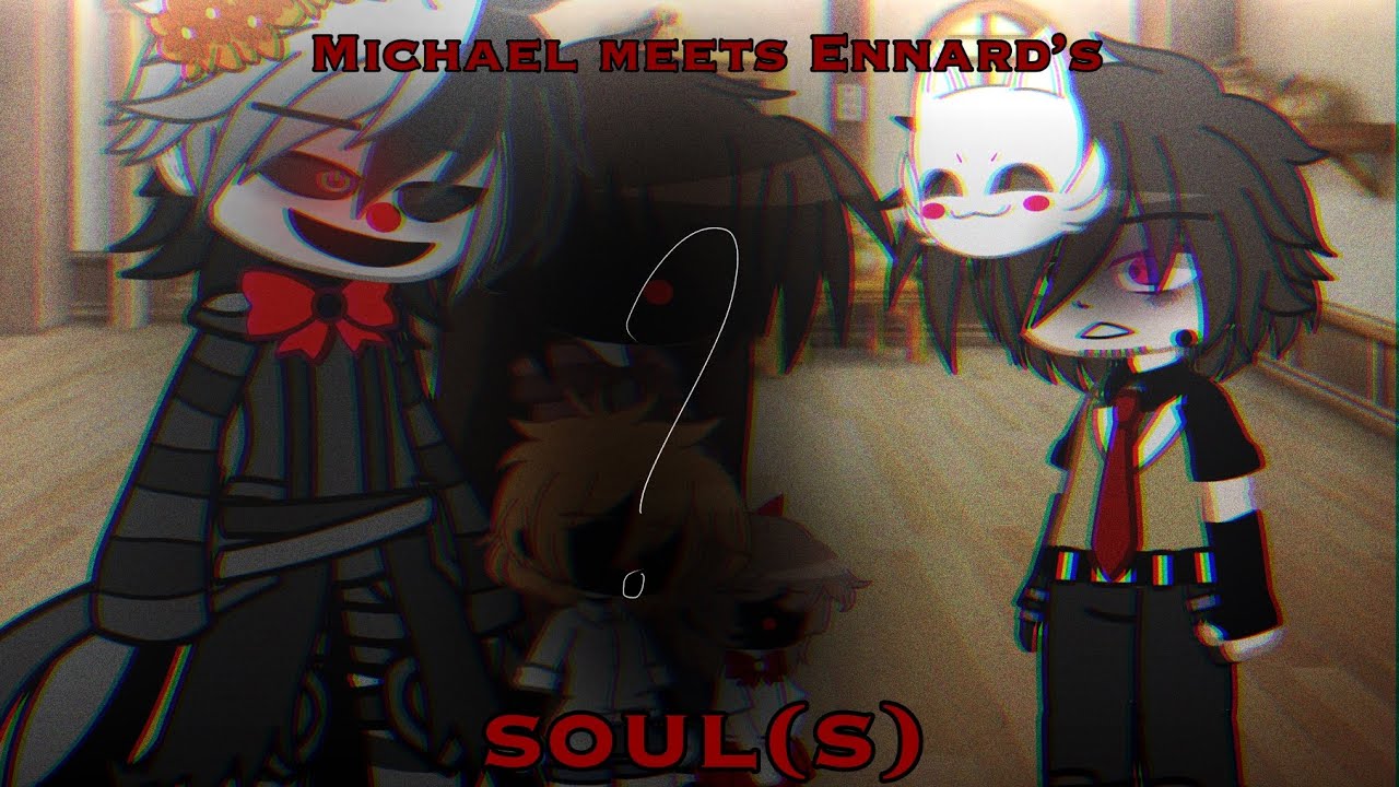 Michael meets Ennard’s soul(s?) / FNAF x gc / not original / AU‼️ - YouTube