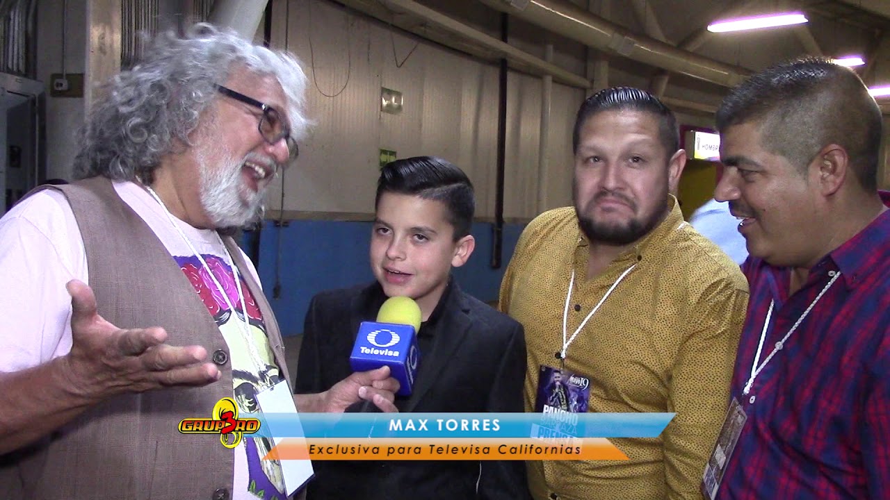 MAX TORRES - Exclusiva para 3 GRUPERO - Televisa Californias Jun 2018 ...