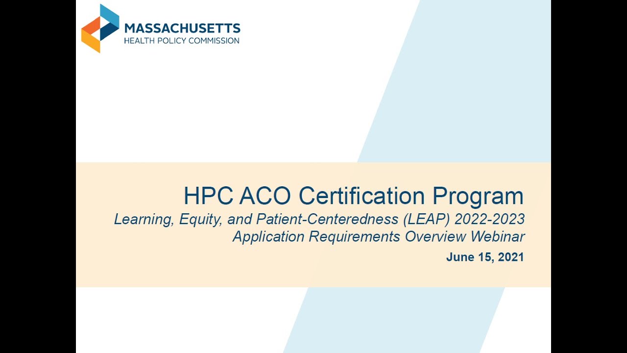 HPC ACO Certification Program LEAP Application Requirements Training - June 15, 2021 - YouTube