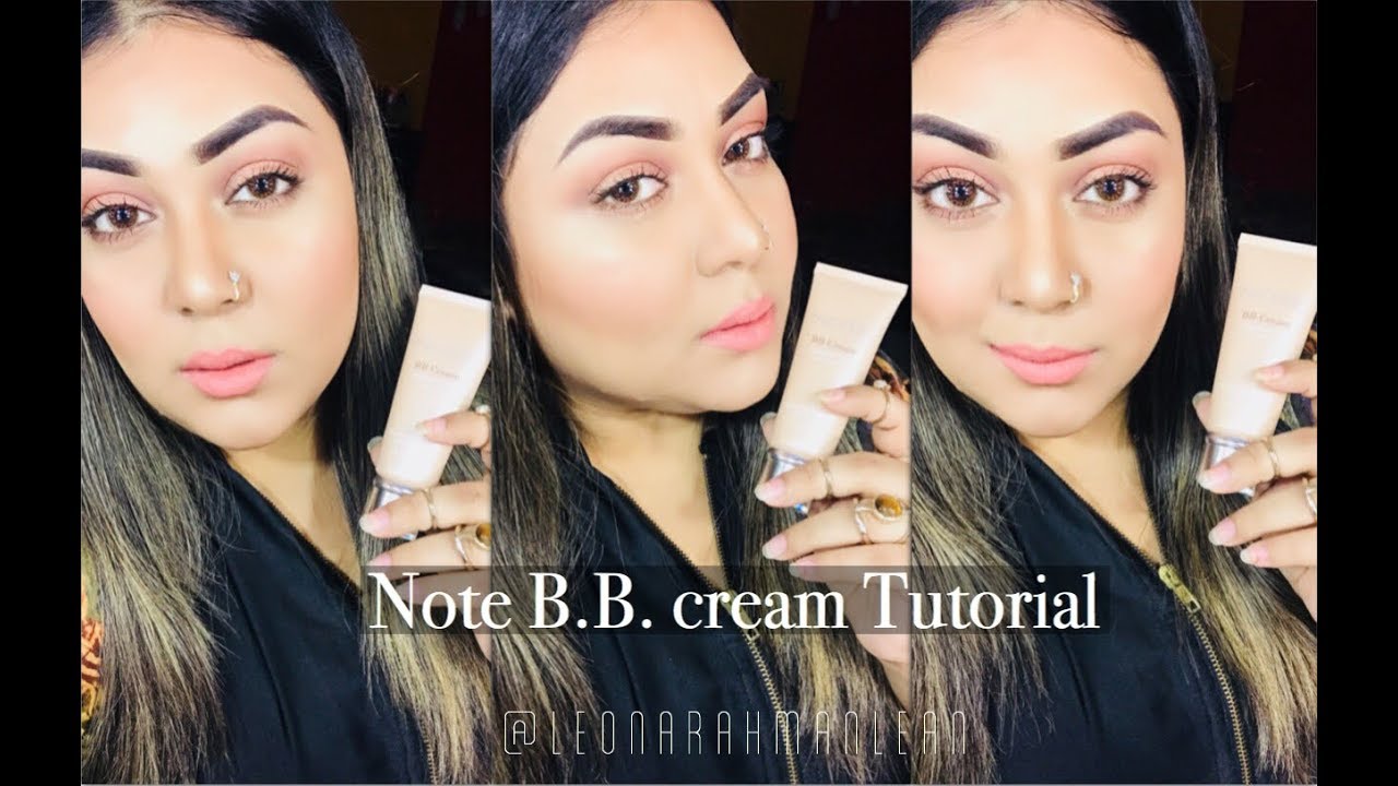 Note Cosmetics BB Cream ||First Impression & Review Tutorial || Leona ...