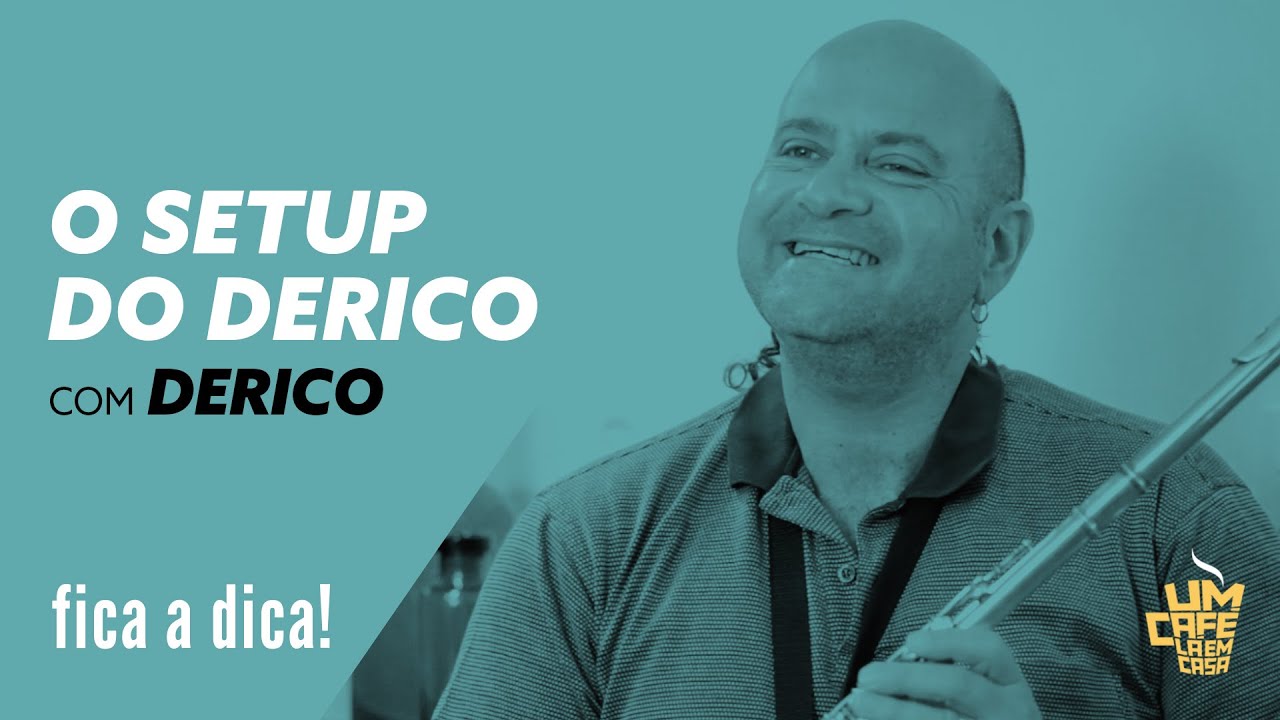 "O setup do Derico" com Derico - YouTube
