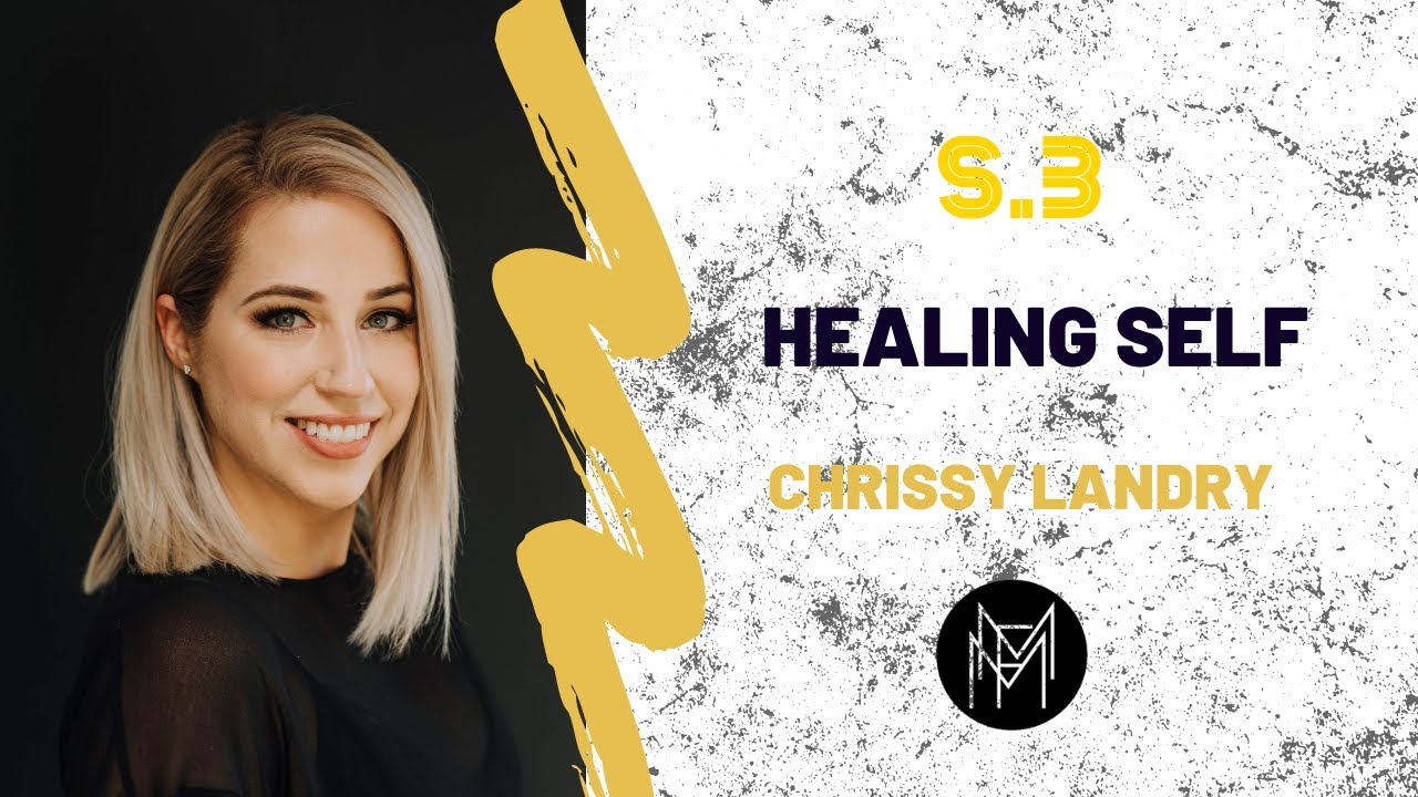Chrissy Landry, the power of healing self - YouTube