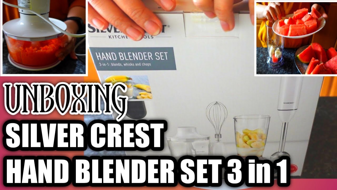 SILVERCREST HAND BLENDER SET UNBOXING | 3 IN 1 Blends, whisks & chops ...