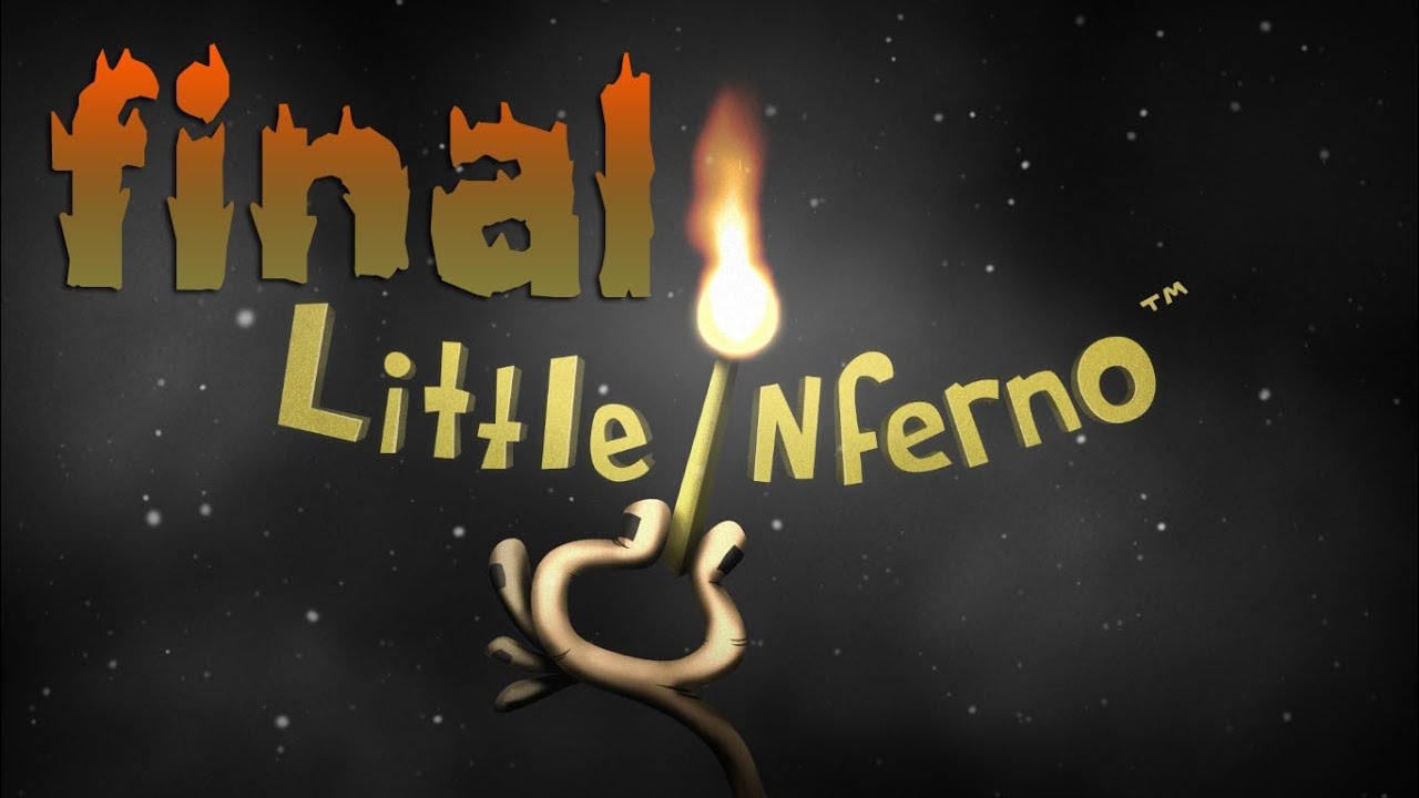 Little Inferno - Walkthrough - Final Part 7 - Existence, Now | Ending ...