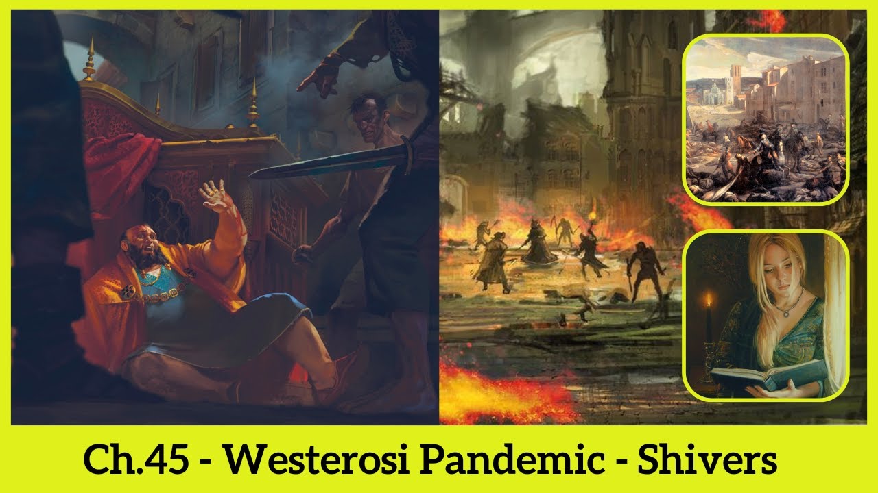Westeros Ki Pandemic - Shivers and Sad Death of Rego Draz | Fire ...