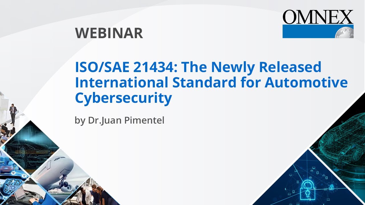 ISO/SAE 21434: The Newly Released International Standard for Automotive ...