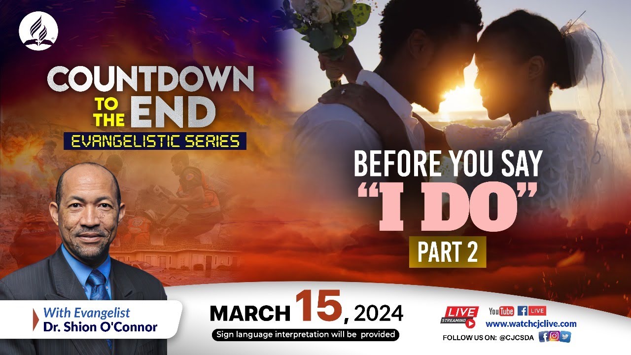 Before You Say "I Do" (Part 2) | Countdown to the End Evangelistic ...