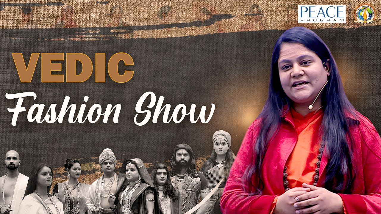 Vedic Fashion Show | PEACE Program | DJJS - YouTube